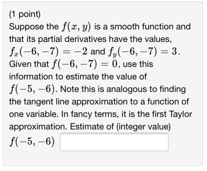 Solved (1 point) Suppose the f(z, y) is a smooth function | Chegg.com