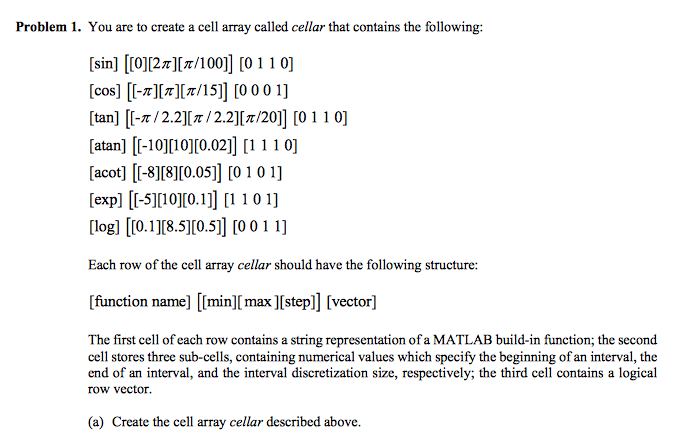 Solved Problem 1. You are to create a cell array called | Chegg.com