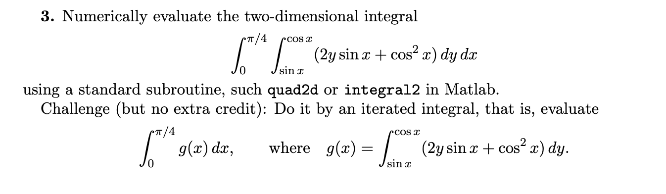 Solved 3. Numerically evaluate the two-dimensional integral | Chegg.com