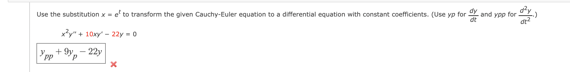 Solved Use the substitution x = et to transform the given | Chegg.com