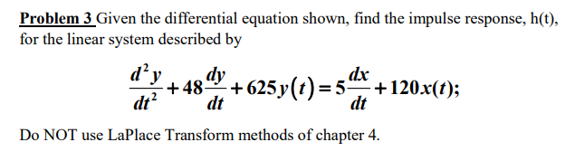 Solved Problem 3 Given the differential equation shown, find | Chegg.com