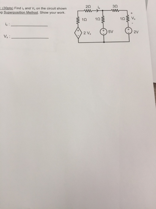 Solved Find i_x, and V_x on the circuit shown Superposition | Chegg.com