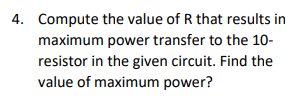 Solved 4. Compute the value of R that results in maximum | Chegg.com