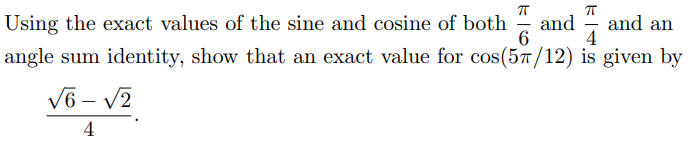 Solved Using the exact values of the sine and cosine of both | Chegg.com