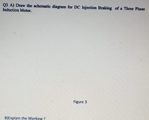 Solved Q3 A) Draw the schematic diagram for DC Injection | Chegg.com