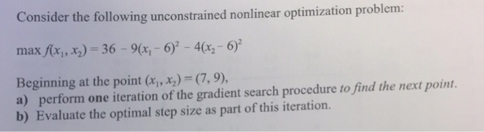 Solved onsider the following unconstrained nonlinear | Chegg.com