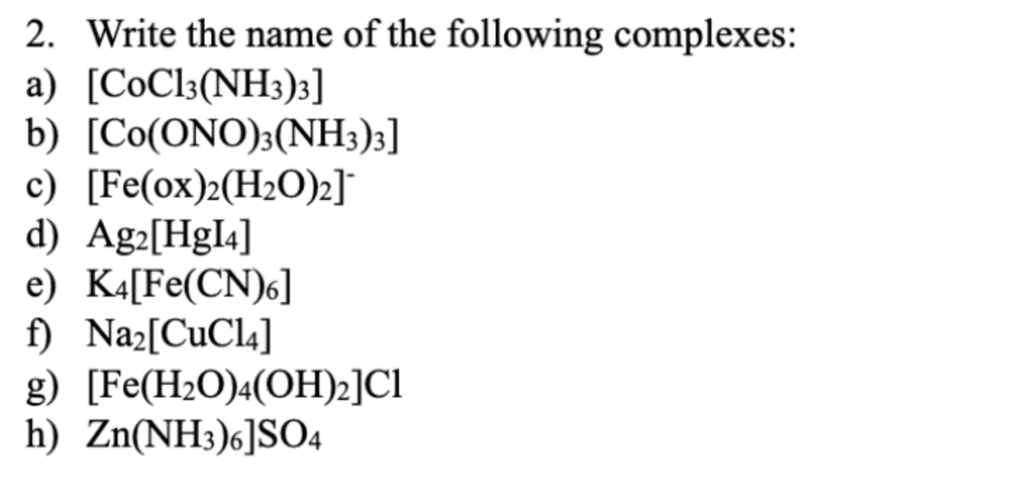 Solved 2. Write the name of the following complexes: a) | Chegg.com