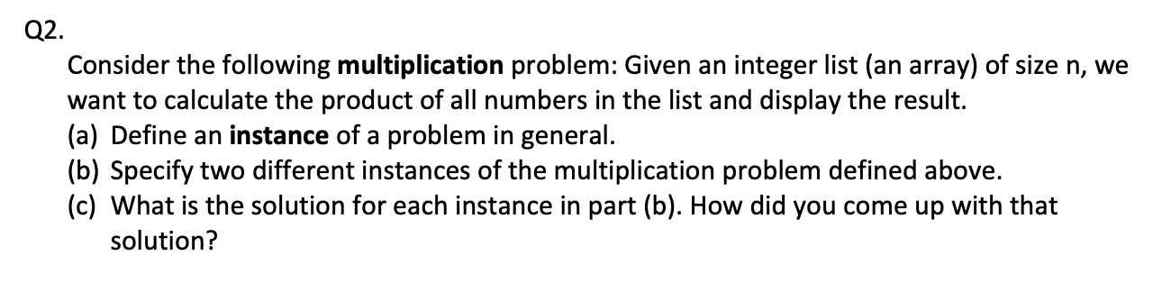 Solved Q2. Consider the following multiplication problem: | Chegg.com