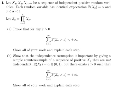 4. Let X1,X2,X3,… be a sequence of independent | Chegg.com