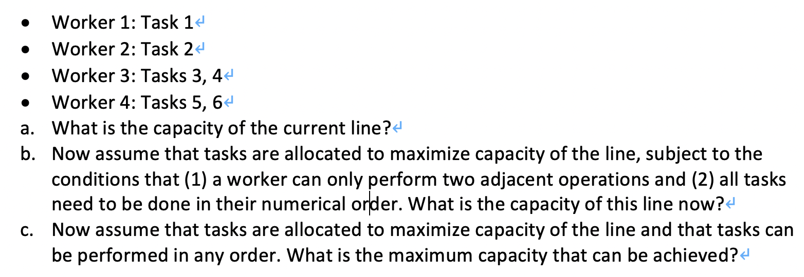Solved Q 1. (Assign Tasks to Workers) Consider the following | Chegg.com