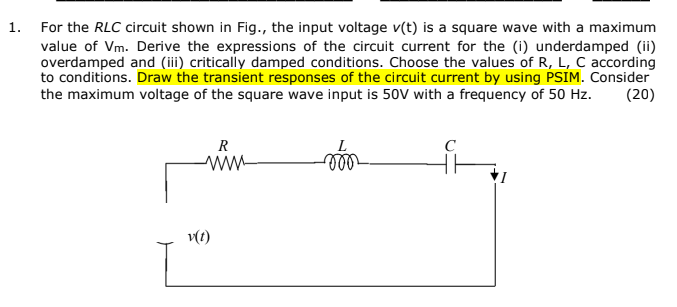 Solved 1. For the RLC circuit shown in Fig., the input | Chegg.com