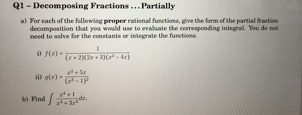 Solved Q1 - Decomposing Fractions Partially a) For each of | Chegg.com