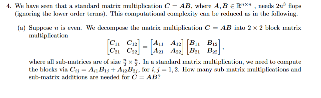 Solved 4. We have seen that a standard matrix multiplication | Chegg.com