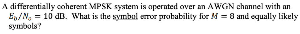 Solved A differentially coherent MPSK system is operated | Chegg.com