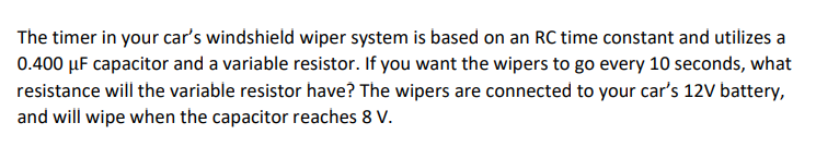 Solved The timer in your car's windshield wiper system is | Chegg.com