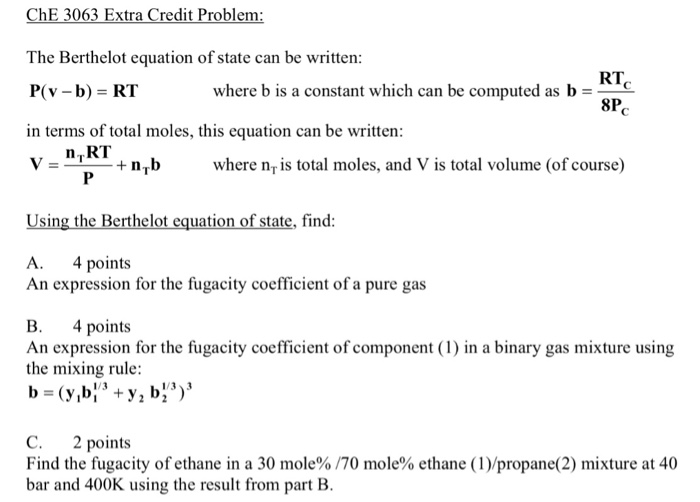 Solved ChE 3063 Extra Credit Problem The Berthelot equation | Chegg.com