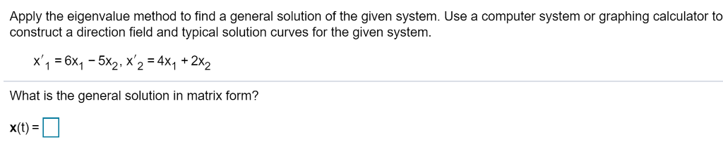Apply the eigenvalue method to find a general | Chegg.com