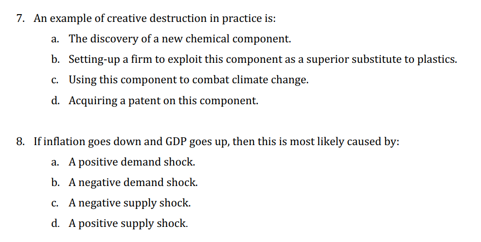 Solved 7. An example of creative destruction in practice is: | Chegg.com