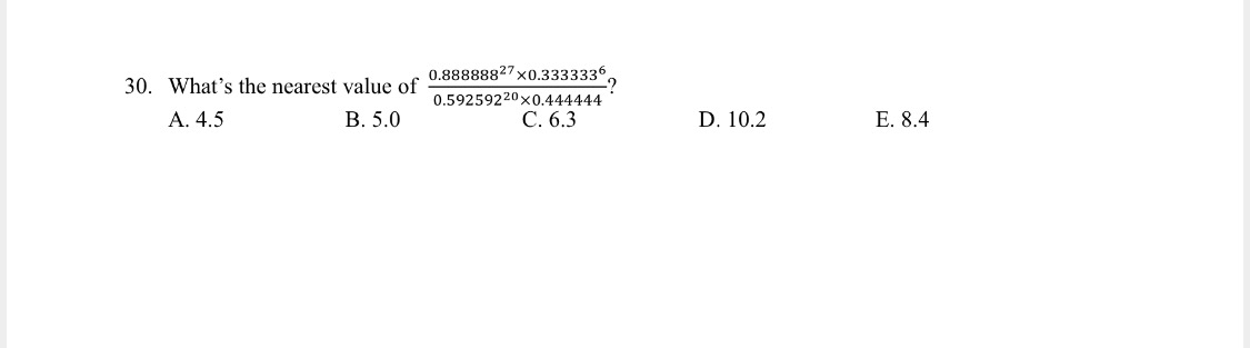 Solved 30. What's the nearest value of 0.88888827x0.3333336 | Chegg.com