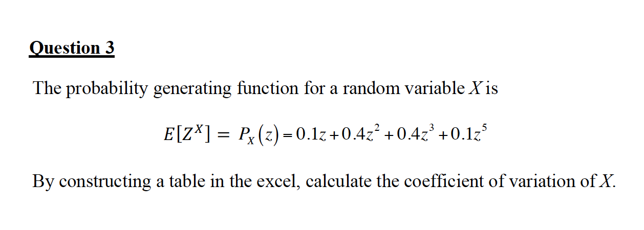 Solved Question 3 The probability generating function for a | Chegg.com