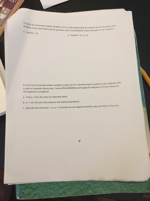 Solved Let x be a binomial random variable (n = 25, p = 1/5) | Chegg.com