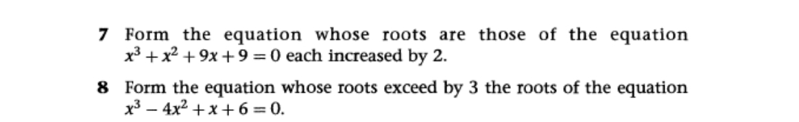 Solved 7 Form the equation whose roots are those of the | Chegg.com