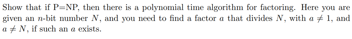 Solved Show that if P=NP, then there is a polynomial time | Chegg.com