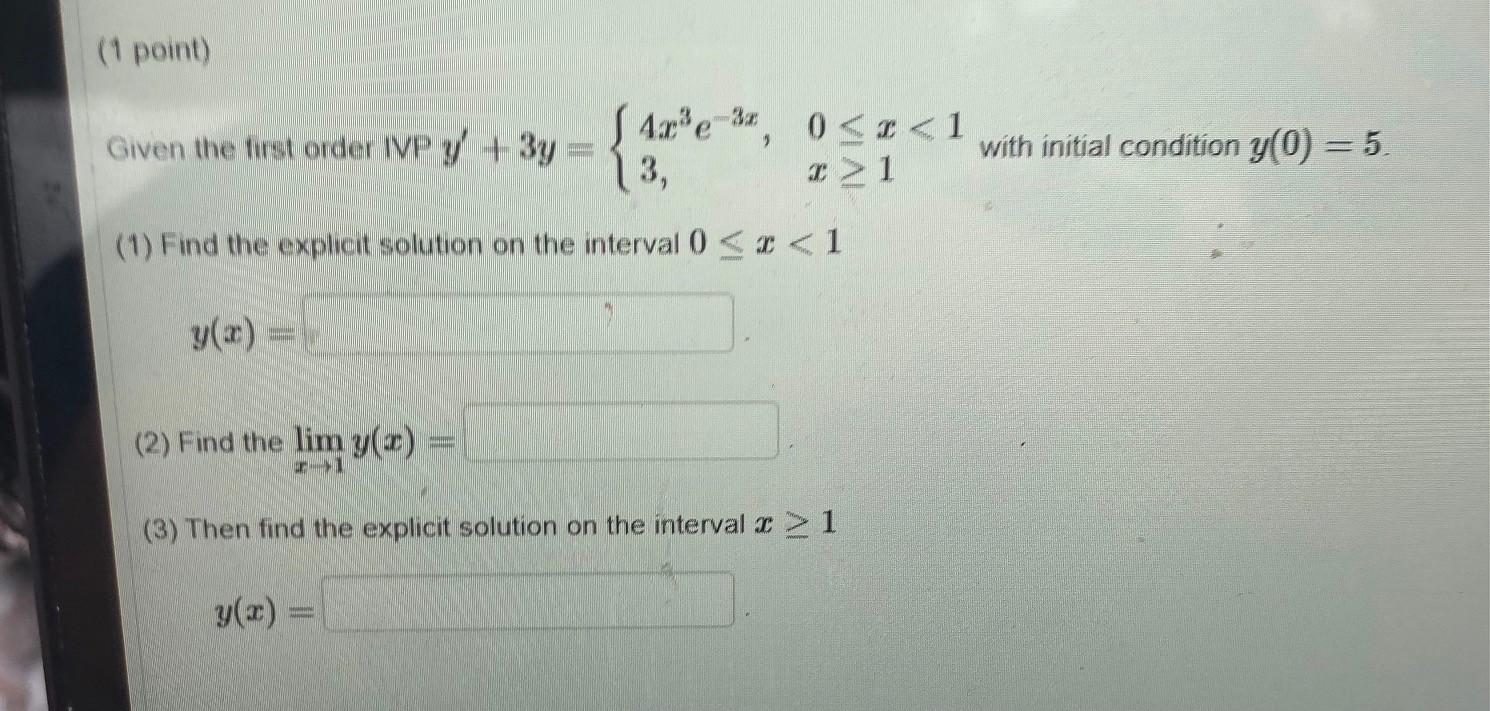 Solved (1 point) Given the first order IVP y + 3y = | Chegg.com