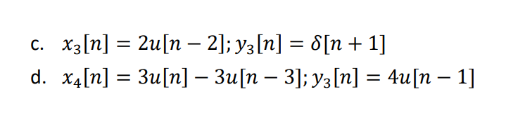 Solved Perform the following discrete-time convolutions, | Chegg.com