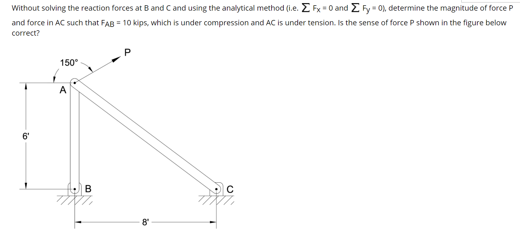 Solved Without solving the reaction forces at B and C and | Chegg.com