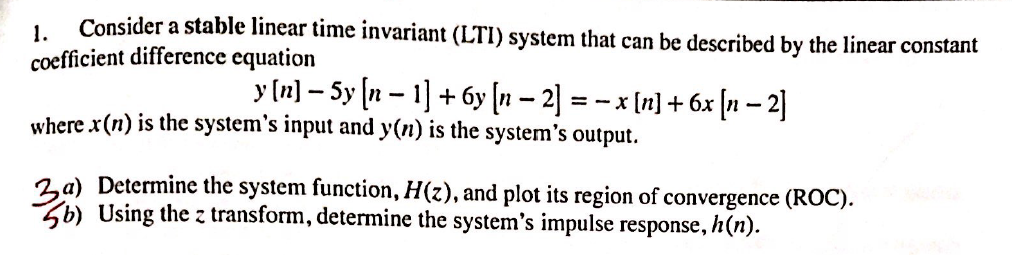 Solved 1. Consider a stable linear time invariant (LTI) | Chegg.com