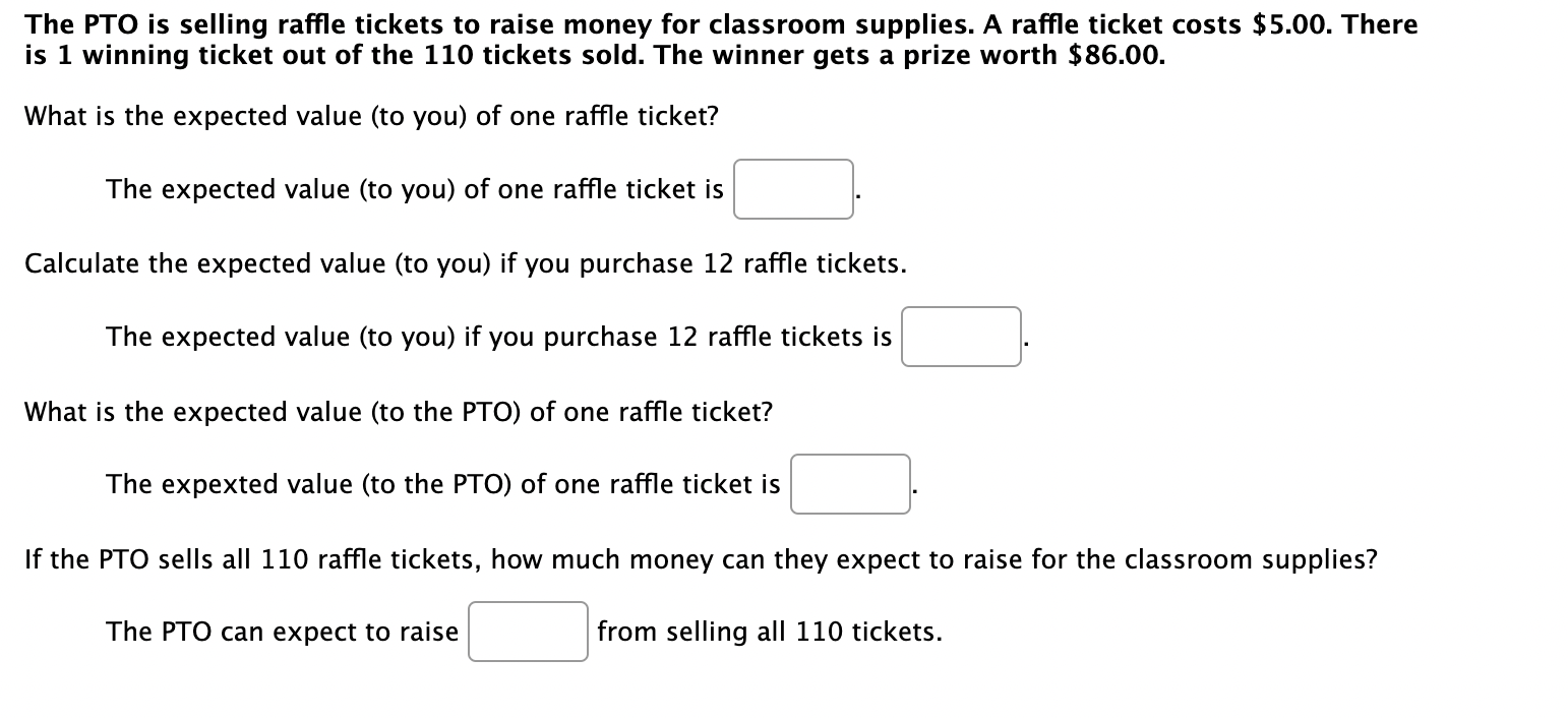 The PTO is selling raffle tickets to raise money for | Chegg.com