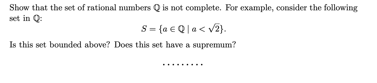 Solved Show that the set of rational numbers Q is not | Chegg.com