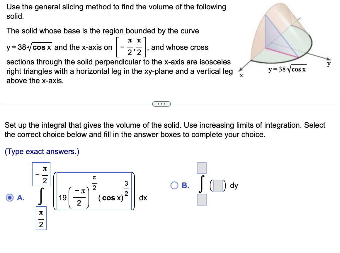 Solved Use the general slicing method to find the volume of | Chegg.com