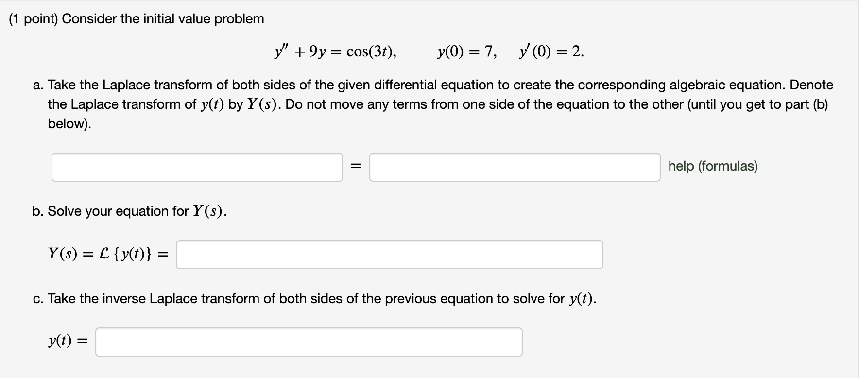 Solved (1 point) Consider the initial value problem y" +9y = | Chegg.com