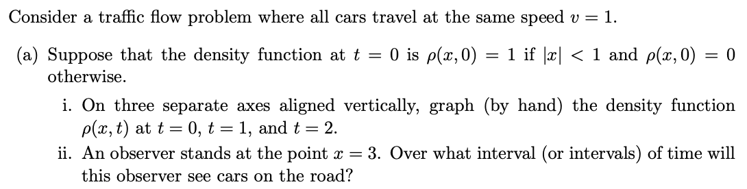 Solved Consider a traffic flow problem where all cars travel | Chegg.com