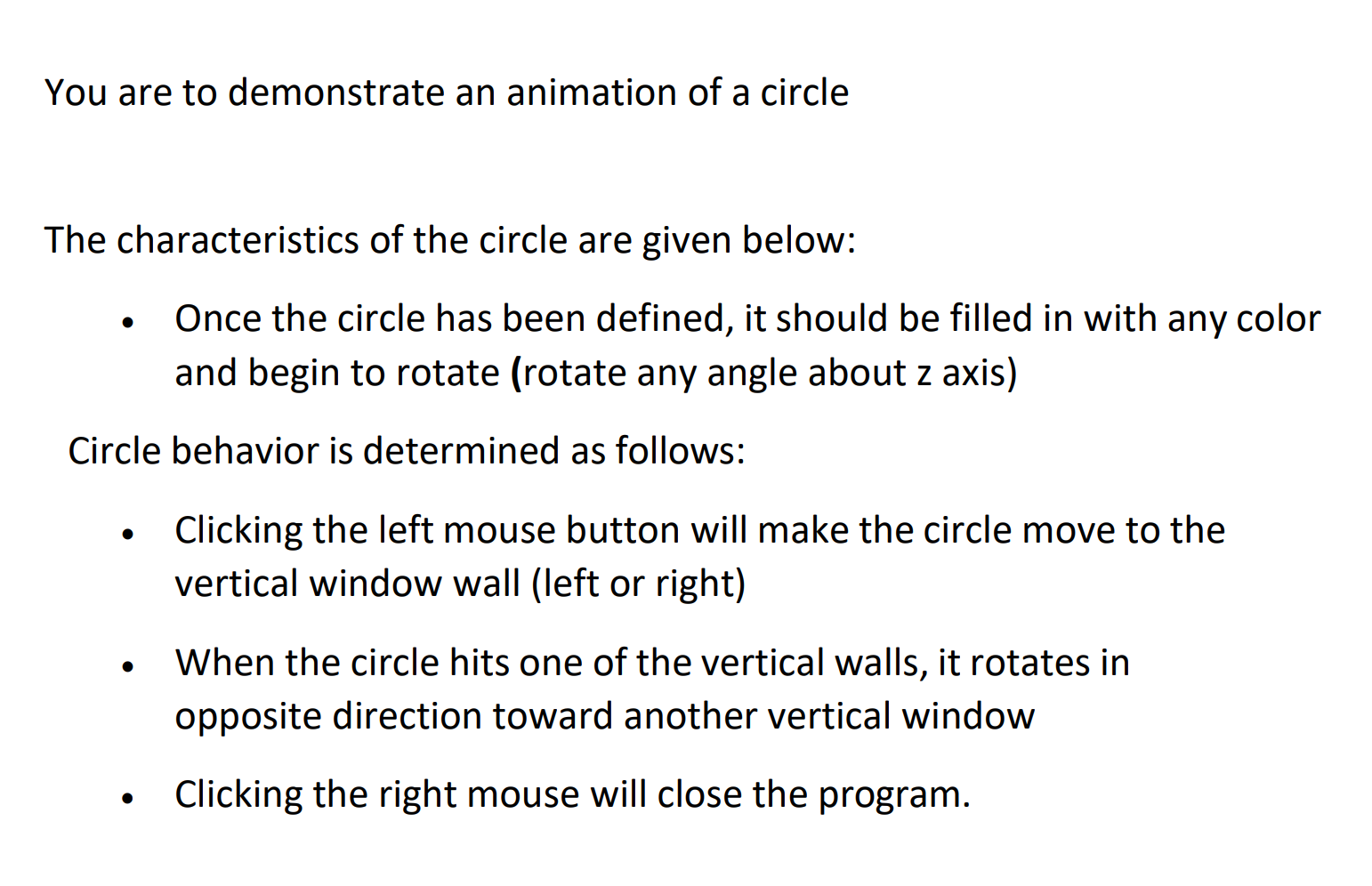 Solved You are to demonstrate an animation of a circle The | Chegg.com