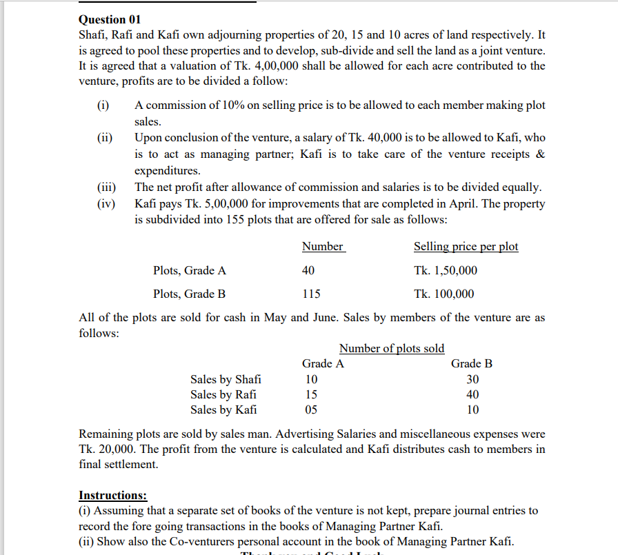 Solved Question 01 Shafi, Rafi and Kafi own adjourning | Chegg.com
