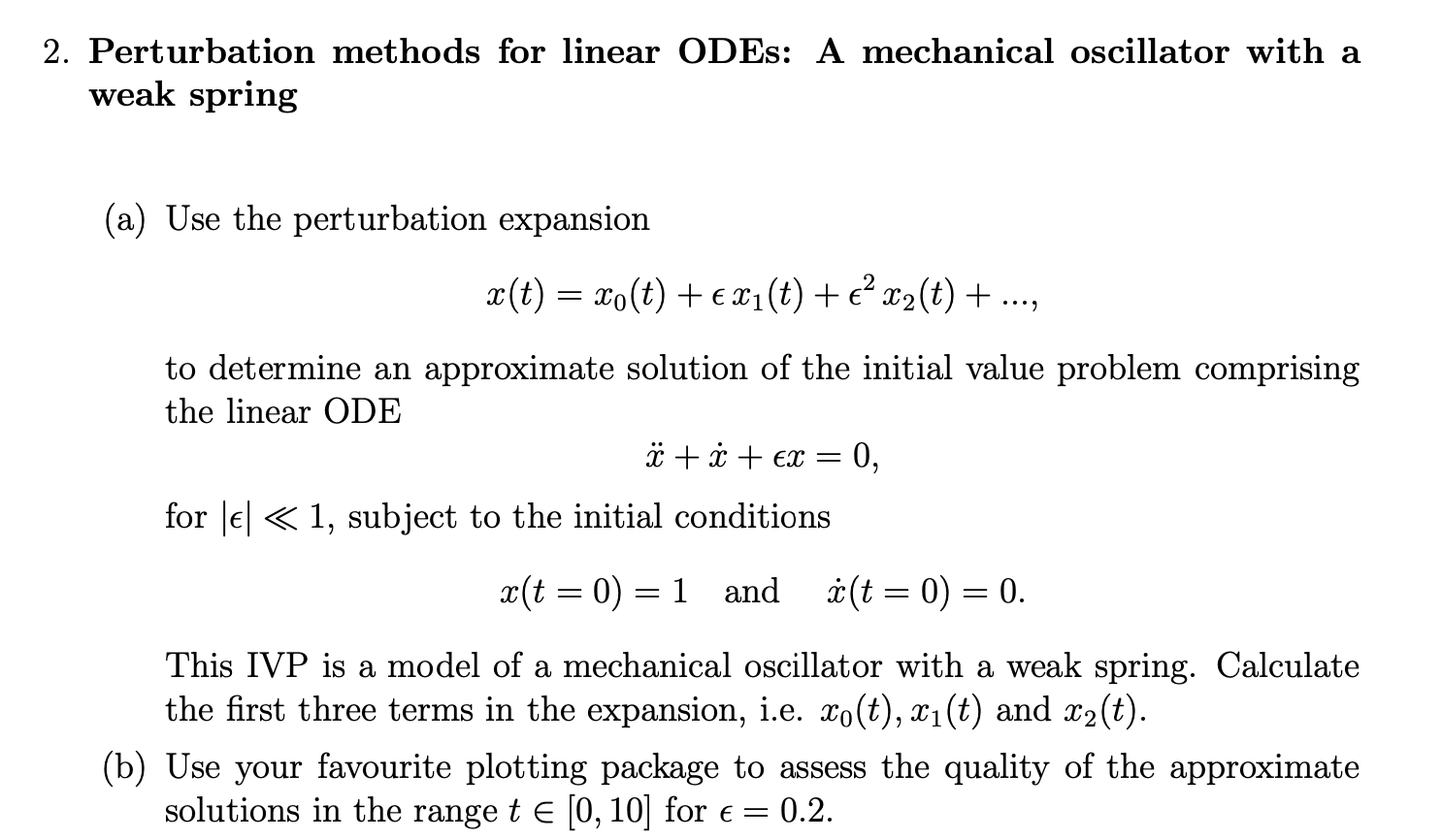 2. Perturbation methods for linear ODEs: A mechanical | Chegg.com