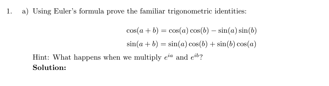 Solved a) Using Euler's formula prove the familiar | Chegg.com