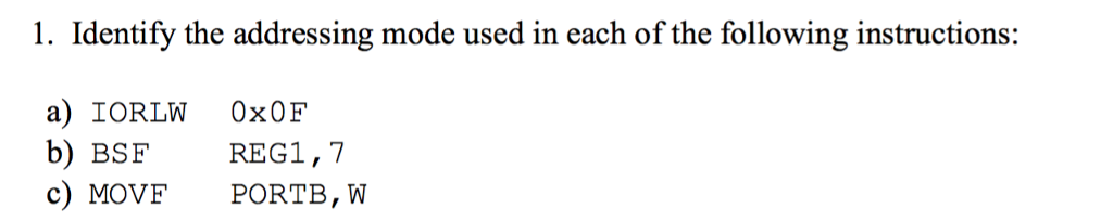 Solved 1. Identify the addressing mode used in each of the | Chegg.com