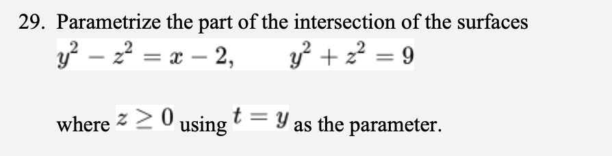 Solved 9. Parametrize the part of the intersection of the | Chegg.com