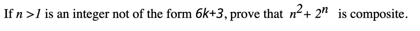 Solved If n >l is an integer not of the form 6k+3, prove | Chegg.com
