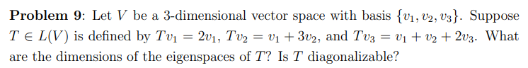 Solved Problem 9: Let V be a 3-dimensional vector space with | Chegg.com