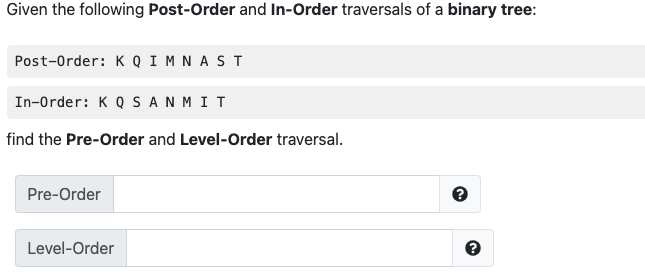 Solved Given the following Post-Order and In-Order | Chegg.com