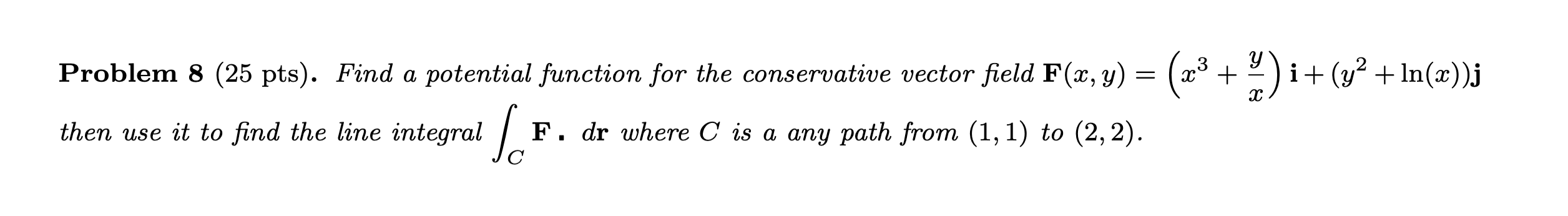 Solved Problem 8(25pts). ﻿Find a potential function for the | Chegg.com