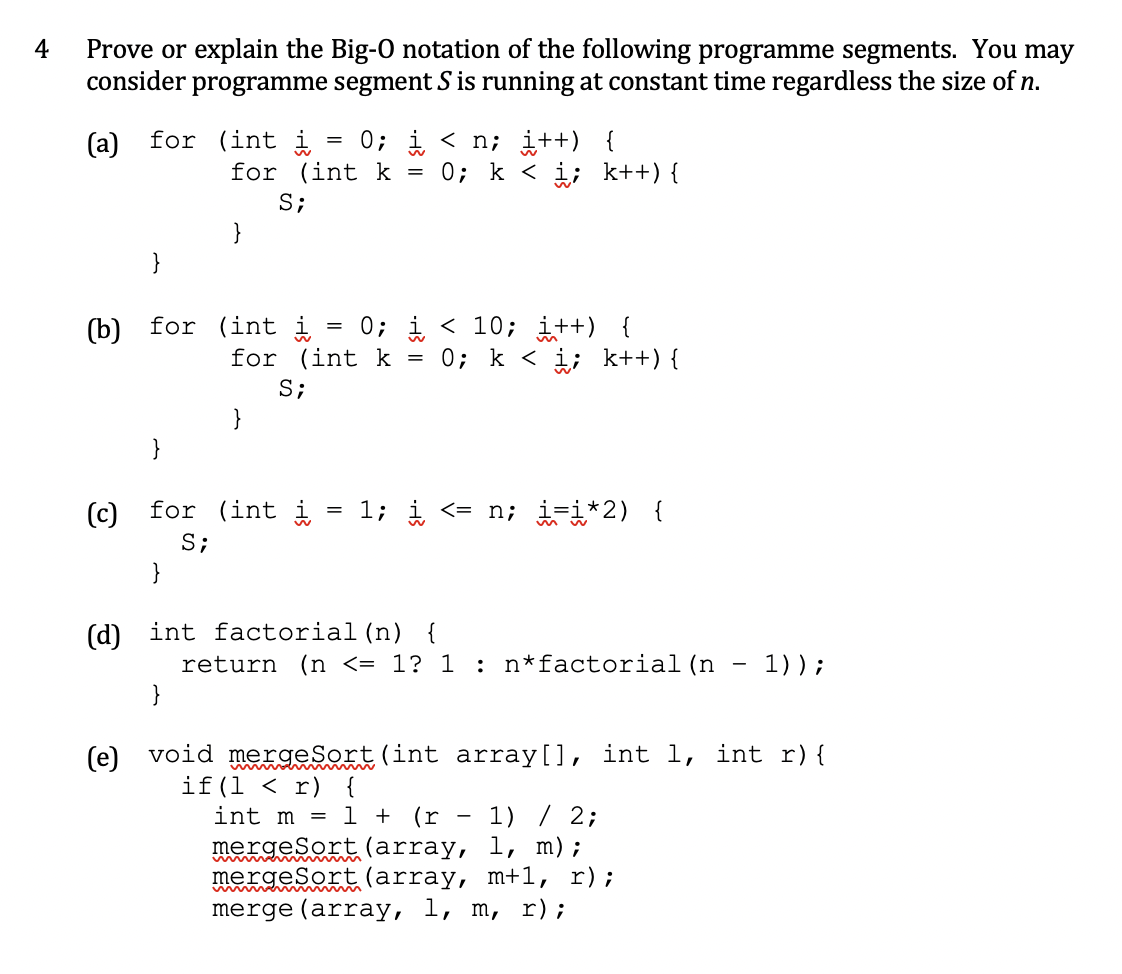 Solved 4 Prove or explain the Big-0 notation of the | Chegg.com