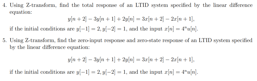 Solved 4. Using Z-transform, find the total response of an | Chegg.com