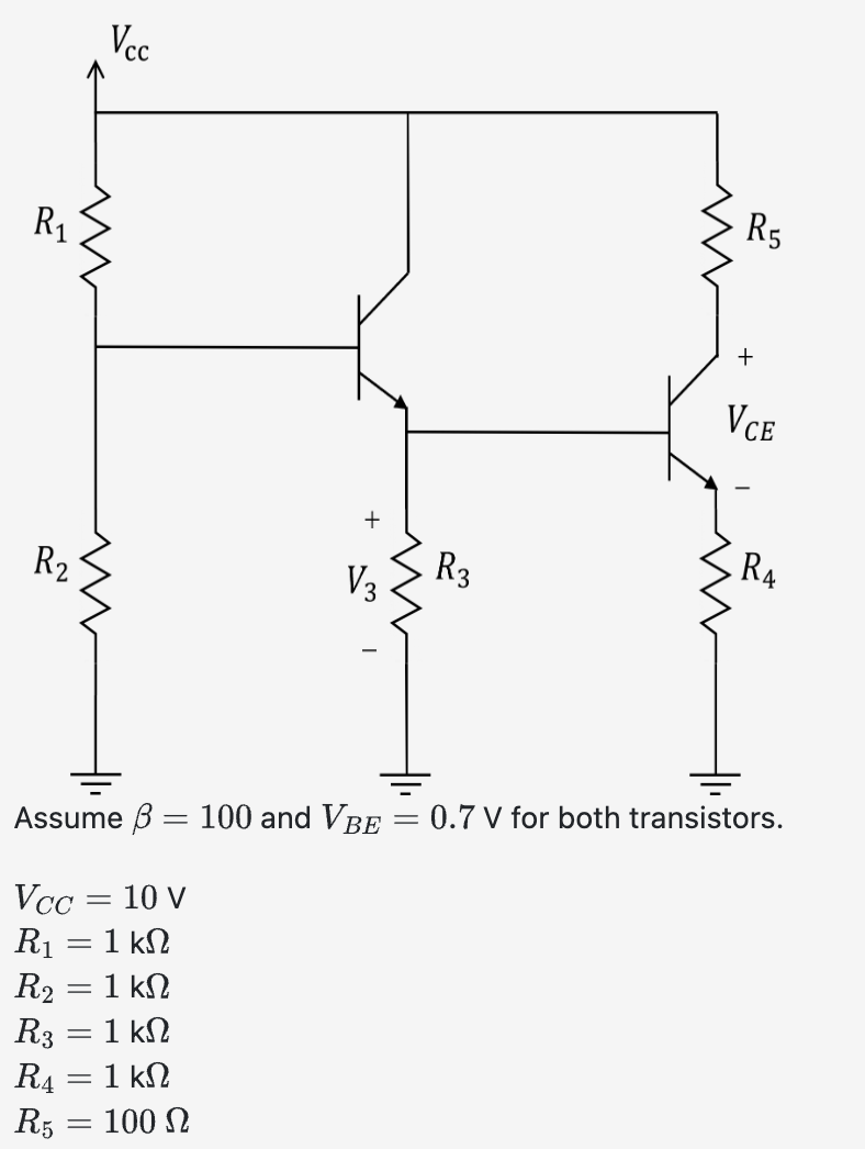 Solved Assume β=100 ﻿and VBE=0.7V ﻿for both | Chegg.com