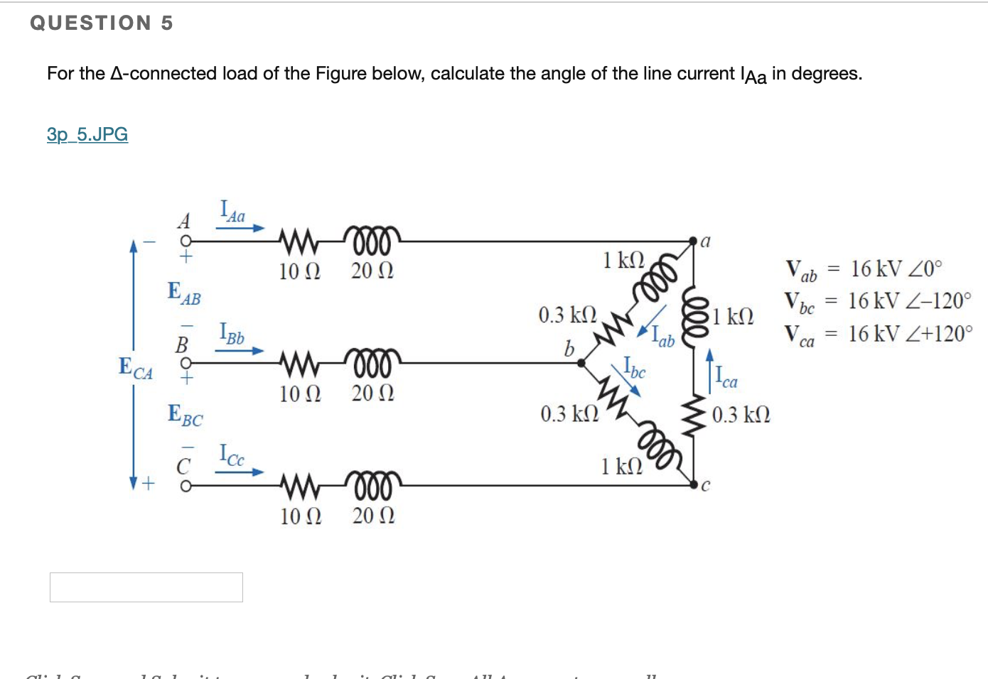 Solved QUESTION 5 For the A-connected load of the Figure | Chegg.com